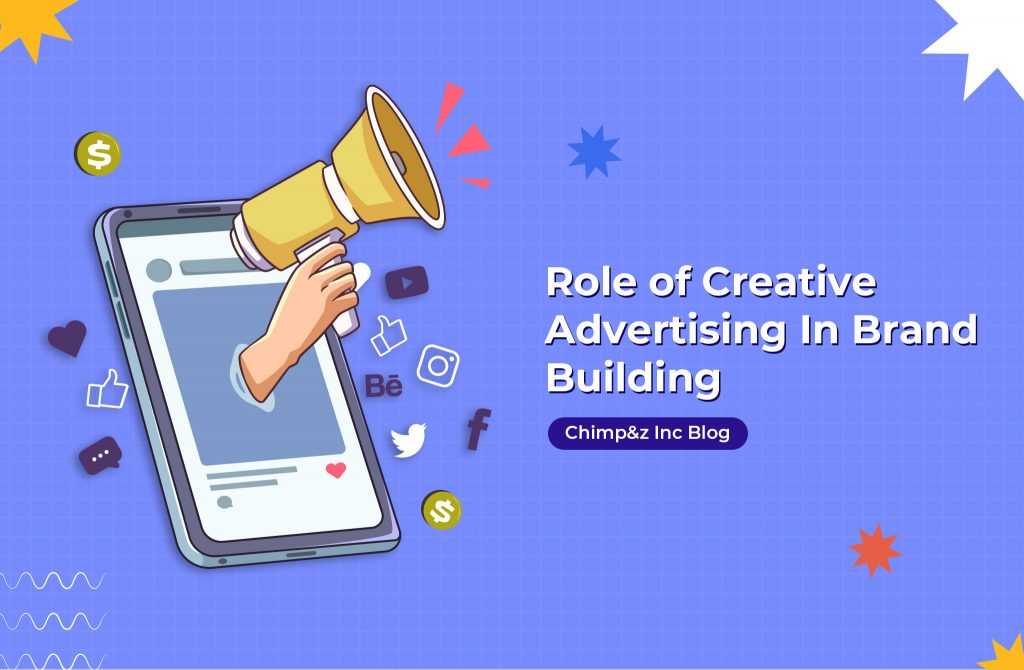 Creative Advertising: The Key To Business Success - Chimp&z Blog