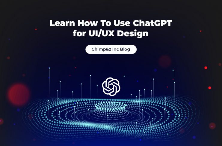 Learn How to Use ChatGPT for UI/UX Design - Chimp&z Blog
